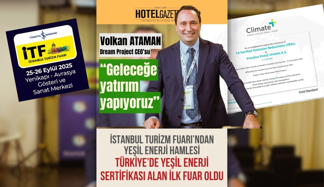 İstanbul Turizm Fuarı’ndan Yeşil Enerji Hamlesi Türkiye’de Yeşil Enerji Sertifikası Alan İlk ...